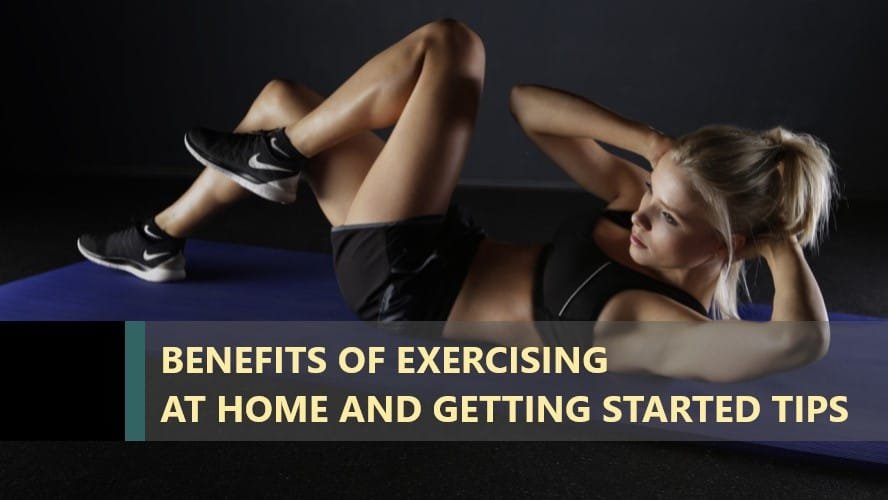 Benefits of Exercising at Home and Getting Started Tips - Vintage Billboard
